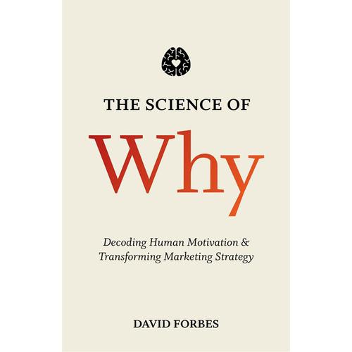Promo The Science of Why_ Decoding Human Motivation and Transforming ...