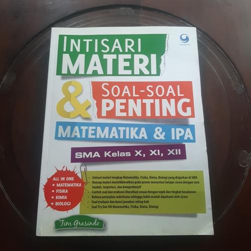 Jual INTISARI MATERI SOAL SOAL PENTING MATEMATIKA & IPA SMA KELAS X,XI ...