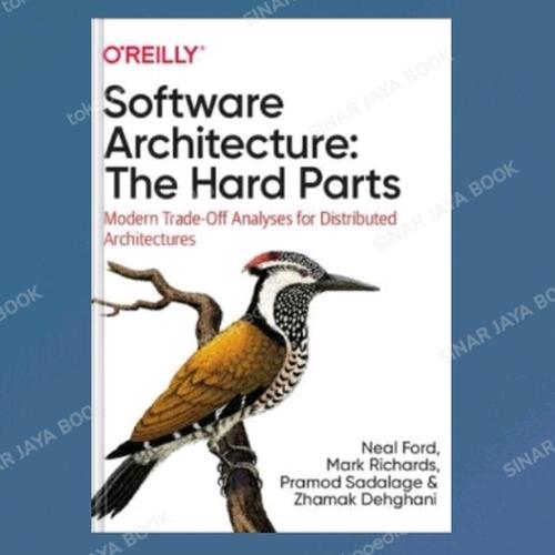 Jual Software Architecture: The Hard Parts - Jakarta Barat - SINAR JAYA ...