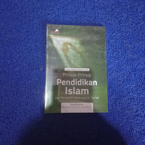 Jual Prinsip-Prinsip Pendidikan Islam dari Perspektif Ayat-ayat Al-Quran - Kota Yogyakarta ...