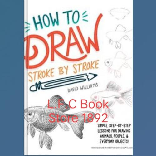 Jual Buku How to Draw Stroke-by-Stroke - Jakarta Barat - L.F.C Book Store 1892 | Tokopedia