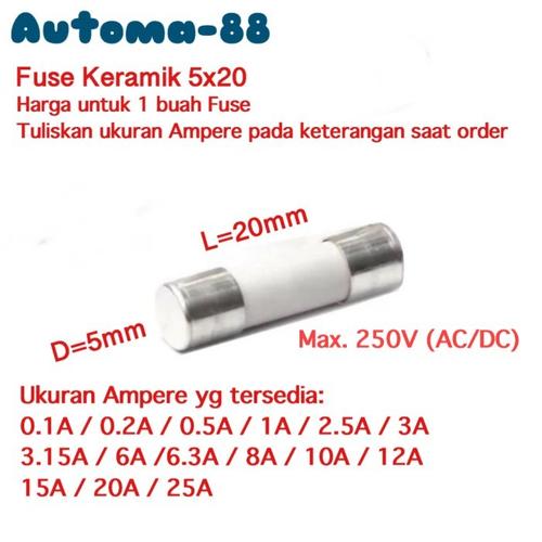 Jual Sekring Fuse Tabung Keramik 5x20 mm 0.25A 30A 0.1A 3A 12A Ampere ...