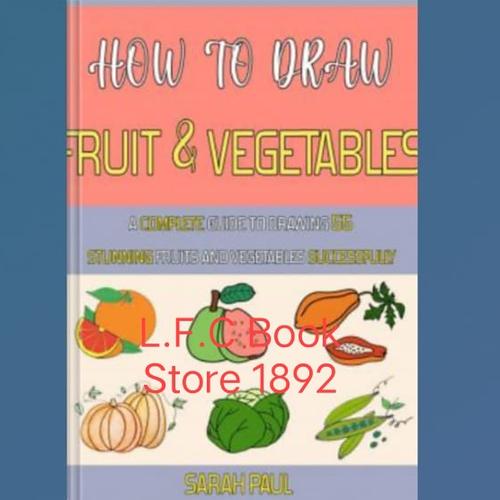 Jual Buku How To Draw Fruit And Vegetables - Jakarta Barat - L.F.C Book ...