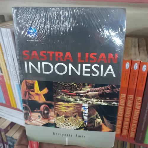 Jual Sastra Lisan Indonesia - Adriyetti Amir Buku Original - Kab ...