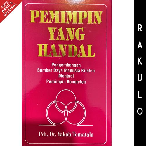 Jual Buku Pemimpin Yang Handal - Yakob Tomatala - Jakarta Barat ...