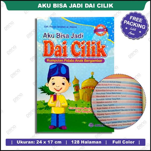 Jual Aku Bisa Jadi Dai Cilik - Kumpulan Pidato Anak Bergambar - Kab ...