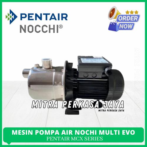 Jual POMPA NOCCHI MULTI EVO 5 40M MESIN POMPA AIR PENTAIR MULTIEVO - Jakarta Barat - mitra ...