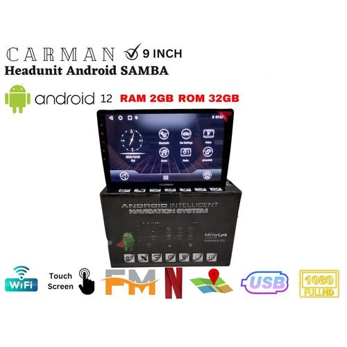 Jual Head unit Android CARMAN 9 inch Ram 2/32 SAMBA Ram 2+32GB ...