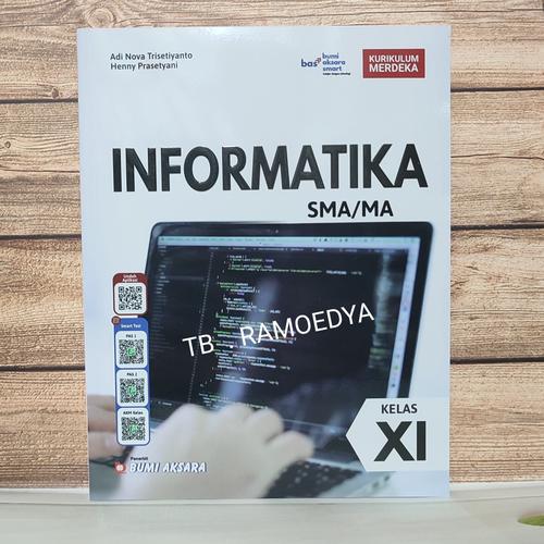 Jual Buku INFORMATIKA SMA/MA kelas XI Kurikulum Merdeka Bumi Aksara - Jakarta Selatan - tb ...