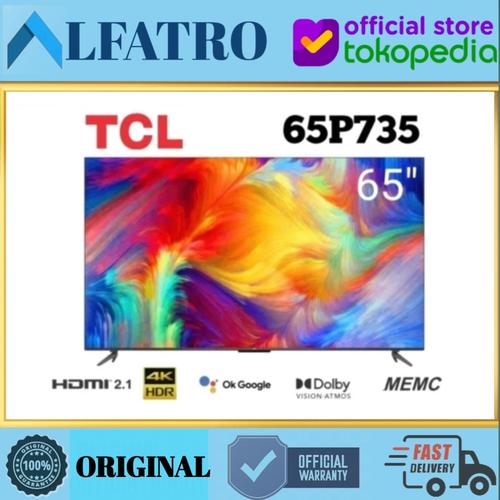 Promo TCL TV 4K UHD 65P735 GOOGLE TV DOLBY ATMOS TCL 65 P735 SMART TV ...