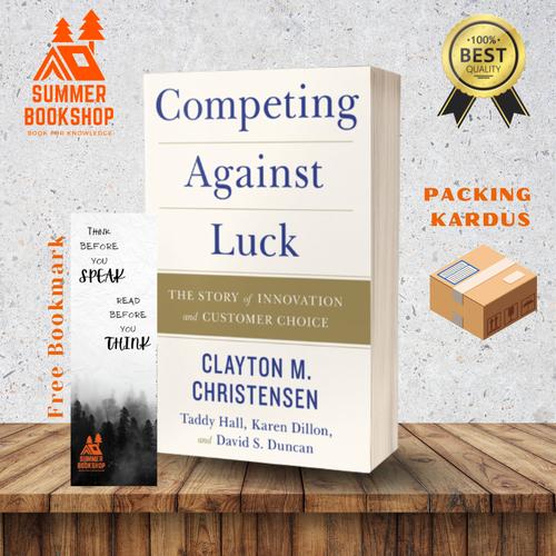 Jual (ENGLISH) Competing Against Luck The Story of Innovation and ...