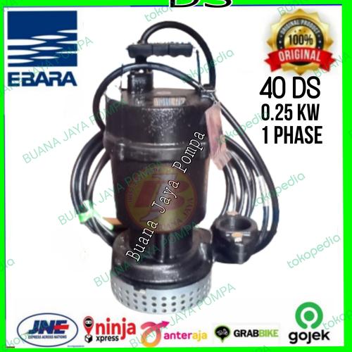 Jual POMPA EBARA 40 DS 0.25S 220V SUBMERSIBLE PUMP 0.25KW 1PhASE - Jakarta Barat - BUANA JAYA ...