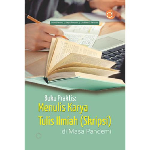 Jual Buku Praktis: Menulis Karya Tulis Ilmiah Skripsi- BUKU PENDIDIKAN - FC - Kab. Sleman ...