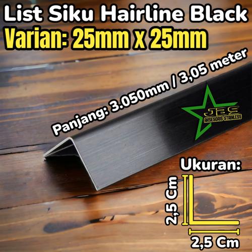 Jual L SIKU BLACK HAIRLINE 25×25×3.050MM T. 0,8MM SIKU L STAINLESS SS ...