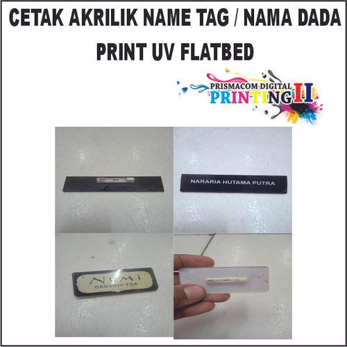 Jual CETAK NAME TAG AKRILIK NAMA DADA MURAH PRINT UV FLATBED - Jakarta ...