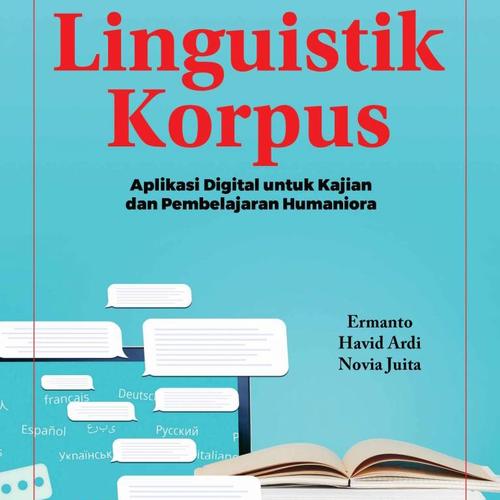 Jual LINGUISTIK KORPUS: Aplikasi Digital untuk Kajian dan Pembelajaran ...