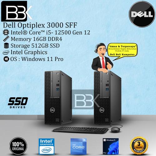 Jual CPU DELL OPTIPLEX 3000 SFF i5-12500 16GB 512GB SSD W10PRO 3YR ...