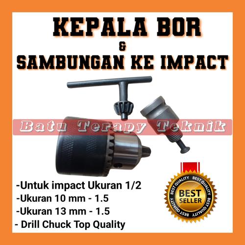 Jual Kepala bor chuck bor 10mm dan 13 mm + sambungan ke impact Wrench ...
