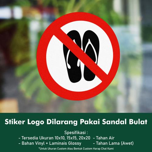 Jual Stiker Logo Dilarang Pakai Sandal Bulat *Vinyl + Laminasi Glossy ...