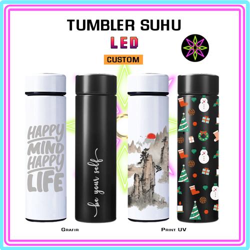 Jual CUSTOM TUMBLER BOTOL TERMOS SMART LED SUHU PANAS SOUVENIR PRINT UV ...
