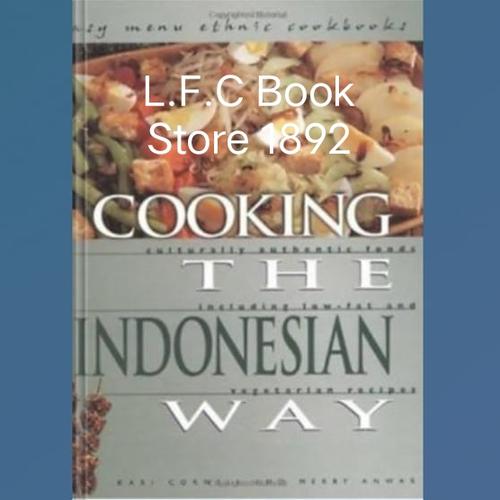 Jual Buku Cooking the Indonesian Way - Jakarta Barat - L.F.C Book Store ...