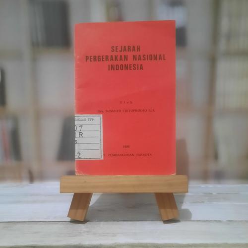 Jual Sejarah Pergerakan Nasional Indonesia - Susanto Tirtoprodjo - Original - Jakarta Selatan ...