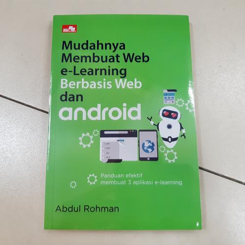 Jual Buku Mudahnya Membuat Web e-Learning Berbasis Web dan Android ...