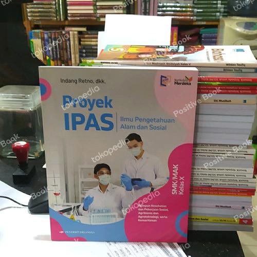 Jual proyek ipas smk kelas 10 kesehatan kurikulum merdeka erlangga ...