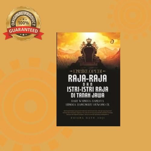 Jual Ensiklopedi Raja-Raja dan Istri-Istri Raja di Tanah Jawa - Kab ...