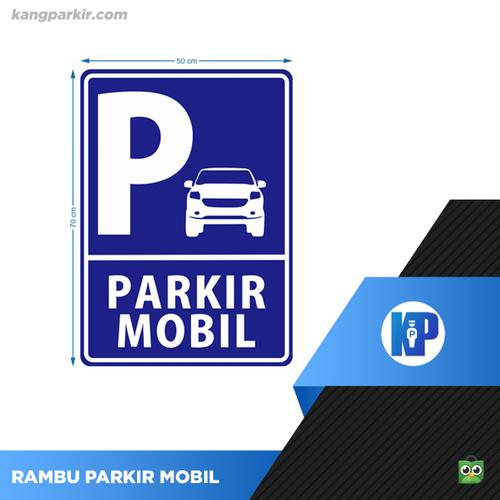 Jual Rambu Parkir Mobil Ukuran 70x50 - Kab. Bekasi - Kang Parkir ...