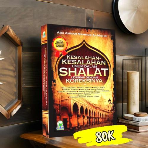 Jual Kesalahan Kesalahan Umum Dalam Shalat, Lengkap Dengan Koreksinya - Kota Bekasi - Hamzah ...