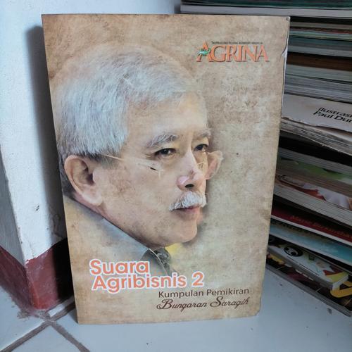 Jual SUARA AGRIBISNIS 2 KUMPULAN PEMIKIRAN BUNGARAN SARAGIH - Kab. Bekasi - Toko Buku Khayra ...