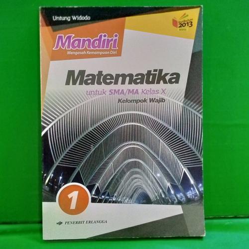 Jual Buku mandiri matematika wajib untuk SMA kelas 1 X 10 k13 revisi ...