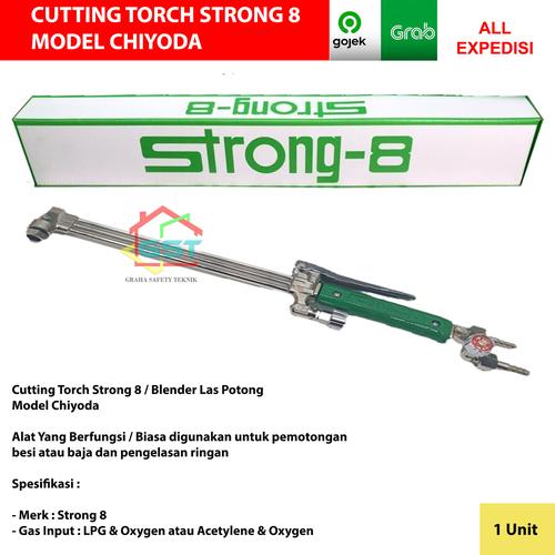 Jual cutting torch strong 8 / blender las potong STRONG 8 model chiyoda ...