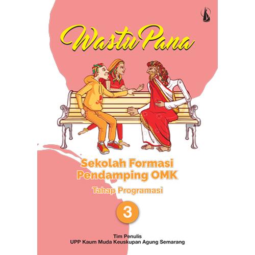 Promo Wastu Pana 3 - Sekolah Formasi Pendamping Orang Muda Katolik ...