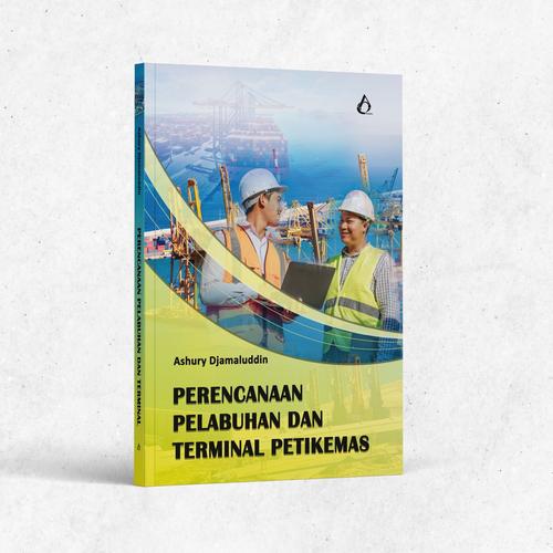 Jual Buku Perencanaan Pelabuhan dan Terminal Petikemas - Kab. Sleman ...