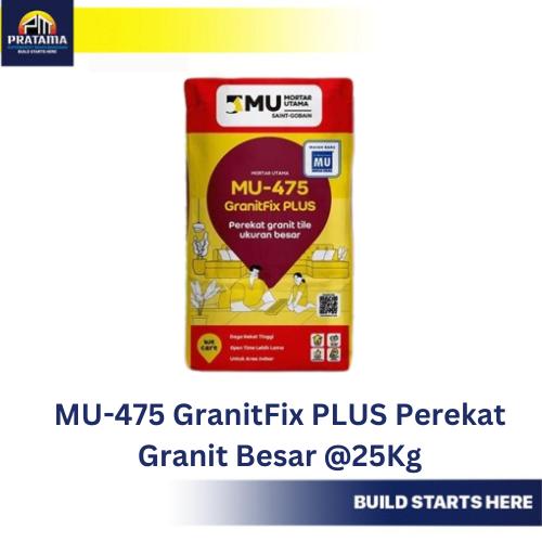 Jual MU-475 GranitFix PLUS Perekat Granit Besar @25Kg/perekat granite/semen - Kab. Bekasi ...
