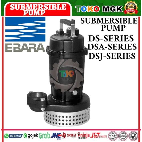 Jual EBARA SUBMERSIBLE SUMP PUMP 50 DSJ 51.5 1.5KW 3PHASE 3000RPM 380V - Jakarta Pusat - toko ...