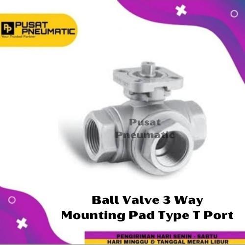 Jual 2" Stop Kran Ball Valve 3 Way Mounting Pad Actuator Type T Port 2 ...