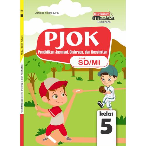 Jual Buku PJOK Kelas 1 2 3 4 5 6 SD Kurikulum Merdeka Terbaru - PJOK KLS 5 - Kota Bekasi ...
