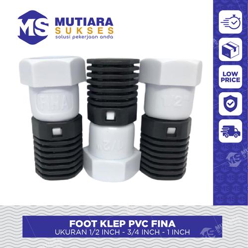 Jual Foot Klep PVC Fina 3/4" Inch Inci Footklep Valve Footvalve - Kota ...