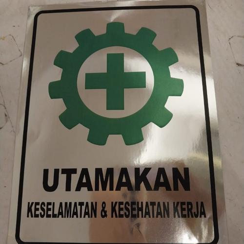 Jual STICKER UTAMAKAN KESELAMATAN KERJA UK 15X20 CM - Jakarta Barat ...