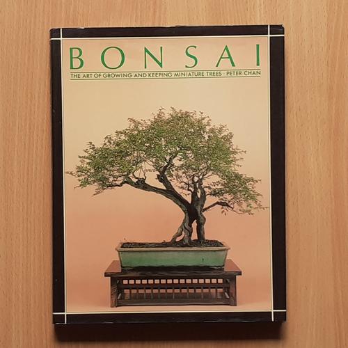 Jual Bonsai The Art Of Growing And Keeping Miniature Trees - Kota ...