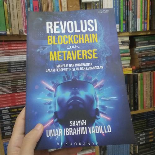 Jual REVOLUSI BLOCKCHAIN DAN METAVERSE - Shaykh Umar Ibrahim Vadillo - Kab. Bandung - Buku ...