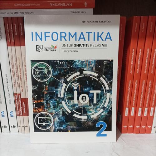 Jual OBRAL Buku SMP Informatika Kelas 8 Kurikulum Merdeka Erlangga ...