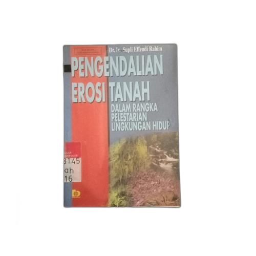 Jual Pengendalian Erosi Tanah - Dr. Ir. Supli Effendi Rahim - Kab ...