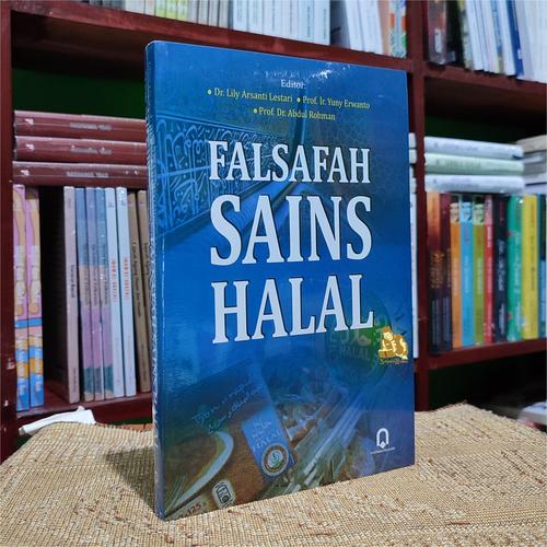 Jual BUKU FALSAFAH SAINS HALAL - Ed. Dr. Lily Arsanti Lestari Dkk ...