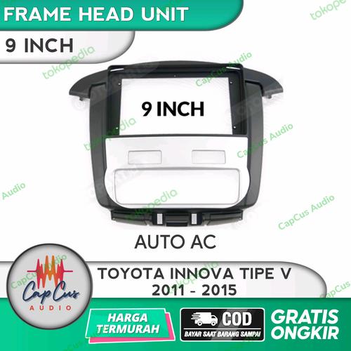 Jual FRAME HEAD UNIT 9 INCH TOYOTA INNOVA 2011-2014 TIPE V / PANEL ...