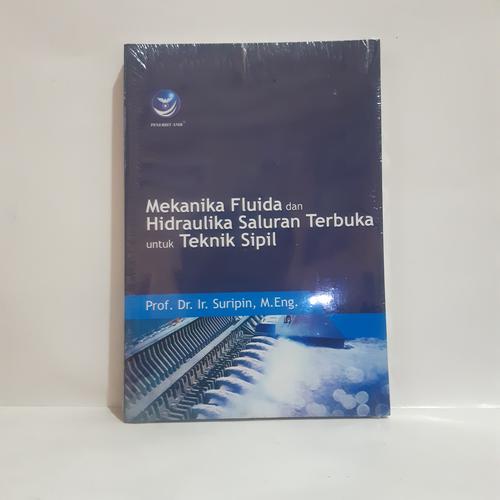 Jual MEKANIKA FLUIDA DAN HIDRAULIKA SALURAN TERBUKA UNTUK TEKNIK SIPIL - Jakarta Timur ...