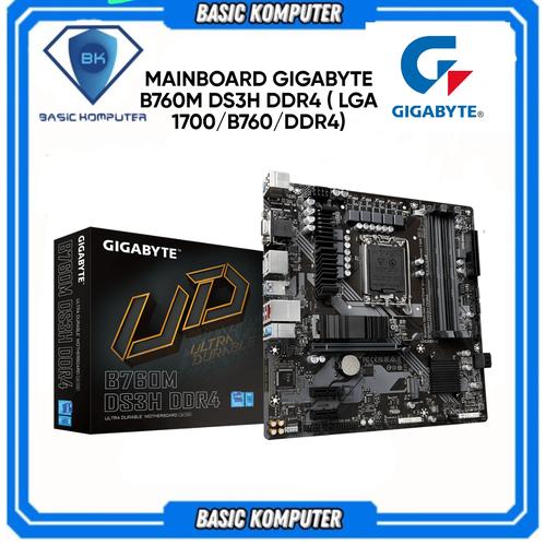 Jual MAINBOARD GIGABYTE B760M DS3H DDR4 ( LGA 1700/B760/DDR4) - Jakarta Pusat - BASIC KOMPUTER ...